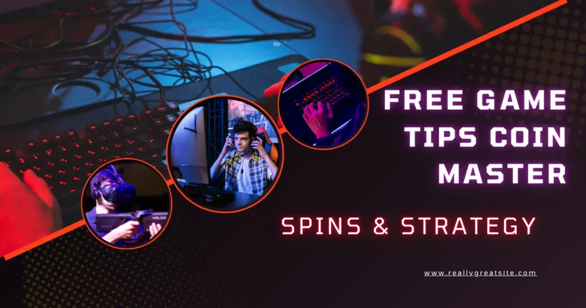 Free Game Tips Coin Master – Spins & Strategy